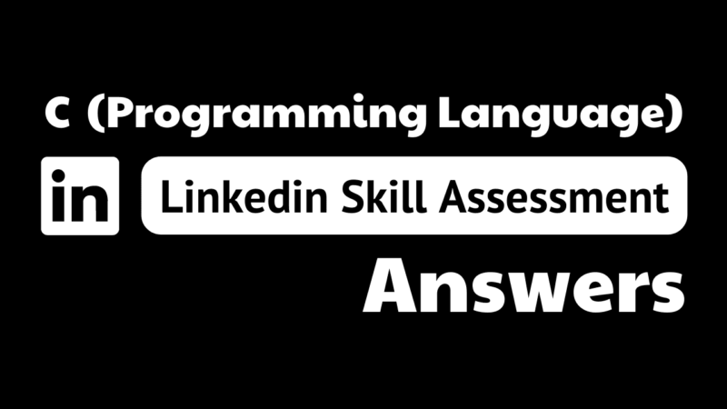 c programming language linkedin assessment answers - Theanswershome